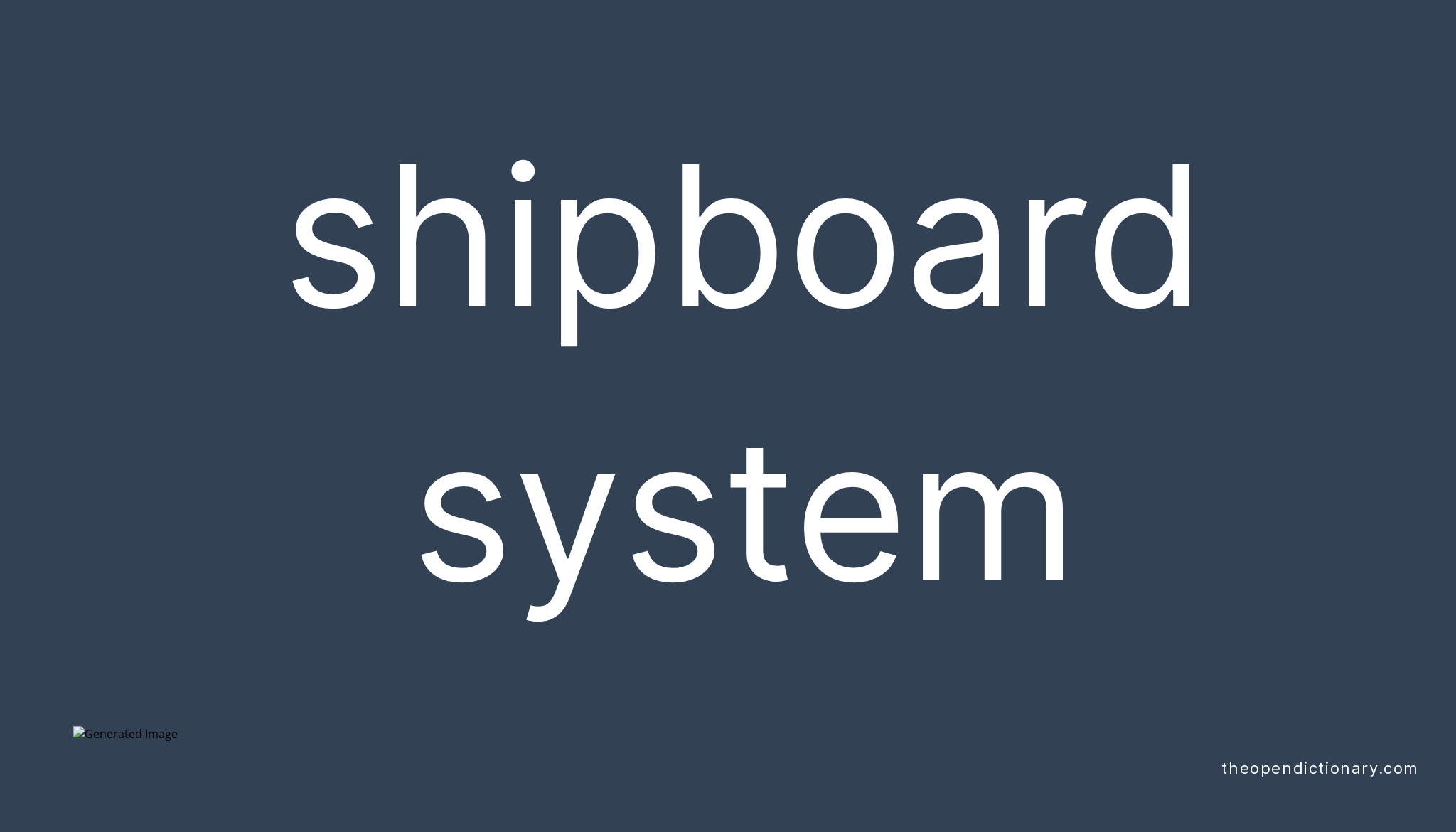 Shipboard System The Open Dictionary